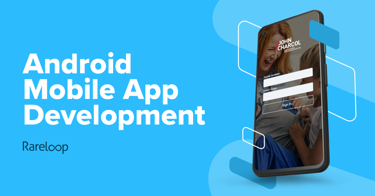 Android App Development. App Agency - Rareloop, Southampton UK